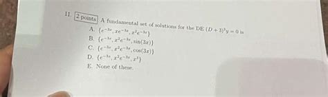 Solved 11 2 Points A Fundamental Set Of Solutions For The