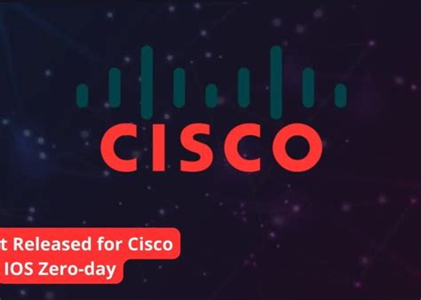 Exploit Released For Cisco Ios Xe Zero Day Vulnerability Cyber Affairs