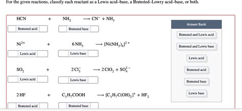 solved for the given reactions classify each reactant as a