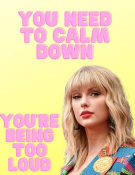 Taylor Swift You Need To Calm Down Poster By Use Your Power For Good