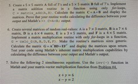 Solved A A 5 Create A 5 X 5 Matrix A Full Of Ss And A 5 X