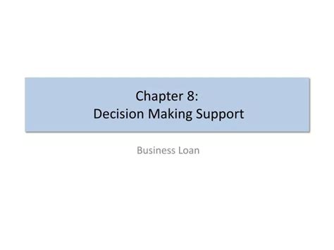 Ppt Chapter 8 Decision Making Support Powerpoint Presentation Free