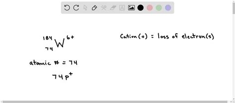 solved given the isotopic notation for tungsten 184 ion 74w6 how