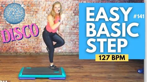 Beginners Basic Step Aerobics 30 Minutes Disco Party 127 Bpm Step Aerobic Workout