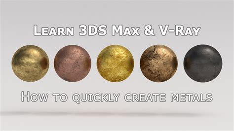 Create Realistic Old Metals Fast In 3ds Max And V Ray Brass Copper