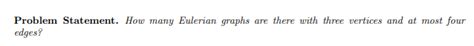 Solved Problem Statement How Many Eulerian Graphs Are There