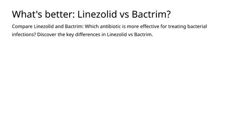 Whats Better Linezolid Vs Bactrim Meds Is