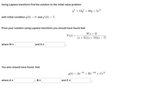 Solved Using Laplace Transform Find The Solution To The Chegg