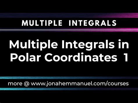 Free Video Multiple Integrals In Polar Coordinates Multiple