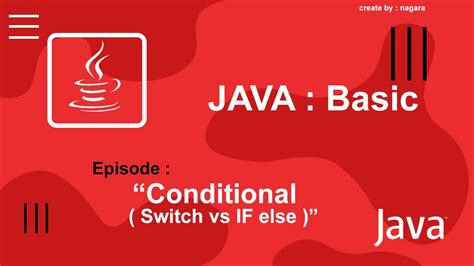 6 Java Episode 6 Conditional Switch Statement Vs If Else Statement Youtube