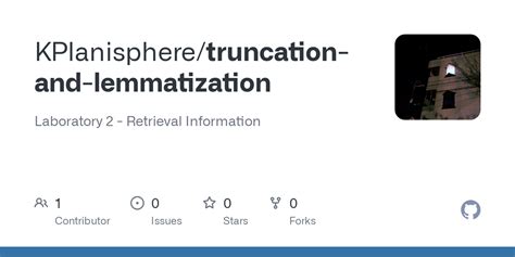 Github Kplanispheretruncation And Lemmatization Laboratory 2