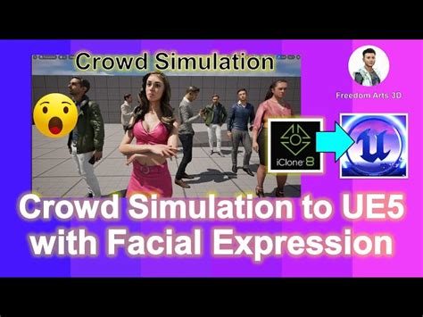 Free Video Crowd Simulation To Unreal Engine With Facial Expression Iclone 8 To Ue5 Pipeline