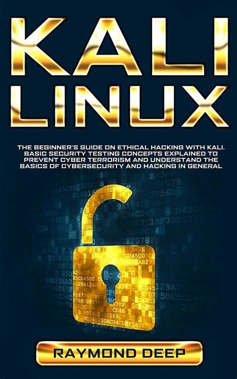 Kali Linux The Beginners Guide On Ethical Hacking With Kali Basic