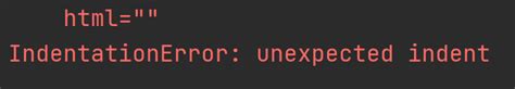 Python 显示indentationerror Unexpected Indentres Requestsgethz