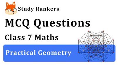 MCQ Questions For Class Maths Ch Practical Geometry