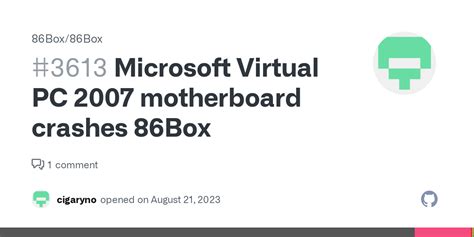 Microsoft Virtual Pc 2007 Motherboard Crashes 86box · Issue 3613 · 86box 86box · Github