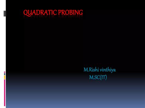 Quadratic Probing Pptx