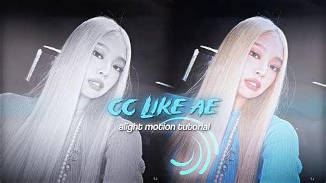 Colouring Like AE Alight Motion Tutorial YouTube