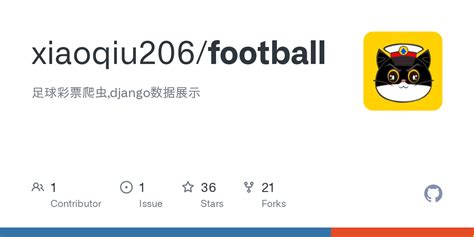 GitHub xiaoqiu football 足球彩票爬虫 django数据展示
