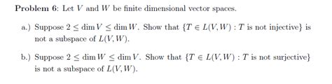 Solved Problem 6 Let V And W Be Finite Dimensional Vector