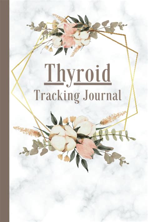 Thyroid Tracking Journal For Graves Disease Hashimotos Thyroiditis Thyroid