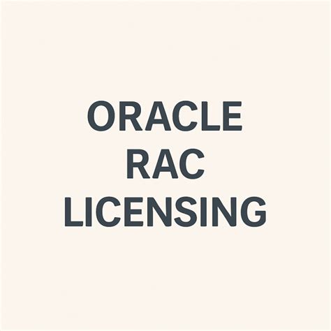 Oracle Rac Licensing