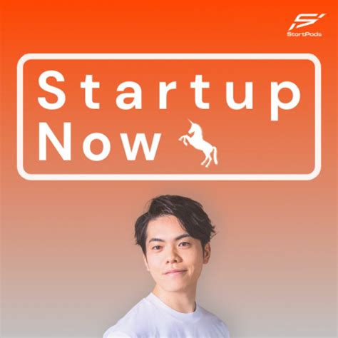 Startup Now🦄 - Podcast - Apple Podcasts