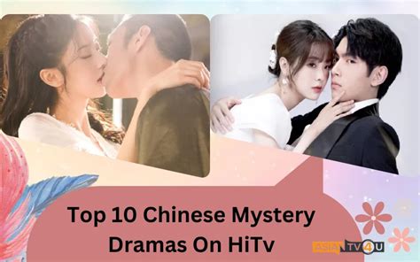 Top Chinese Mystery Dramas On Hitv Asiantv U