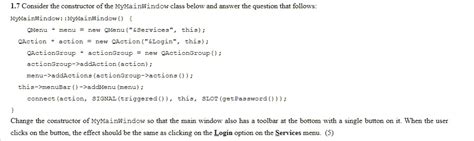 Solved 17 Consider The Constructor Of The Mymainwindow Class Below