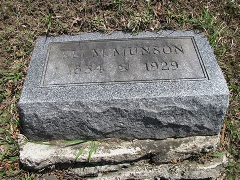 Eli Maynard “maine” Munson 1854 1929 Mémorial Find A Grave