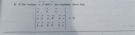 solved if the vectors vec a vec b ﻿and vec c ﻿are
