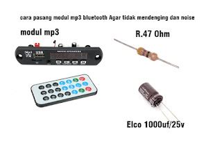 Cara Pasang Modul Mp3 Bluetooth Agar Tidak Mendenging Dan Noise BLOGKAMARKU