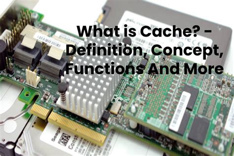 What Is Cache Definition Concept Functions And More