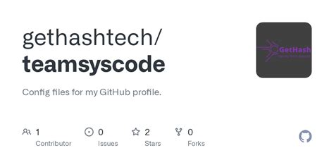 GitHub Gethashtech Teamsyscode Config Files For My GitHub Profile