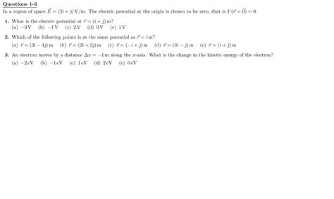 Solved Questions 1 3 In A Region Of Space E 2 V M The