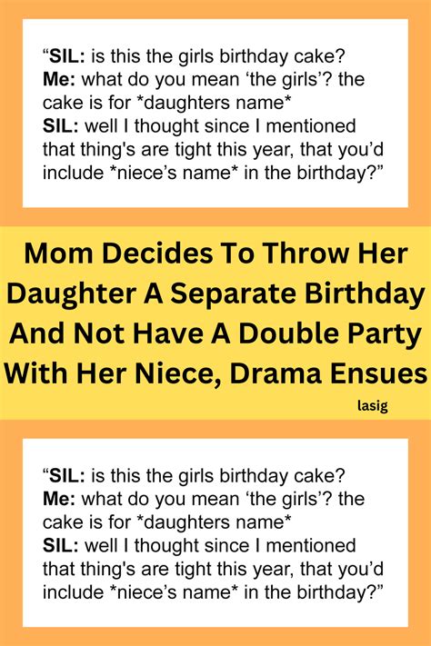 Mom Decides To Throw Her Daughter A Separate Birthday And Not Have A Double Party With Her Niece