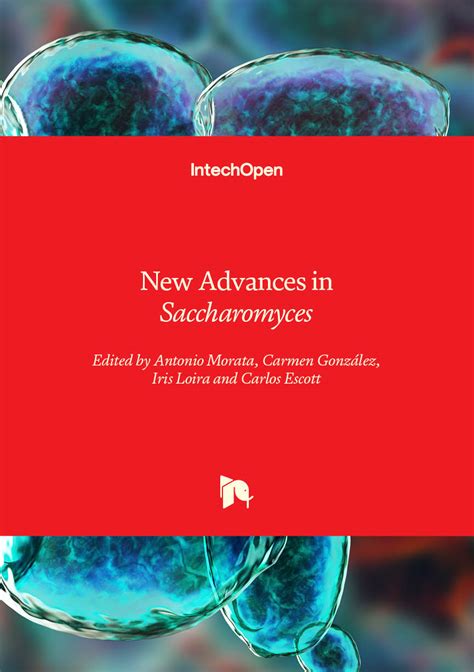 New Advances In Saccharomyces Intechopen