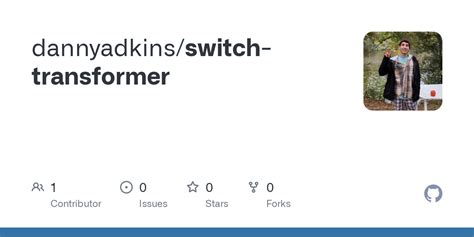 Github Dannyadkins Switch Transformer