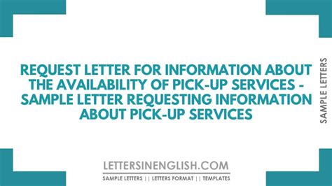 Request Letter For Information About The Availability Of Pick Up
