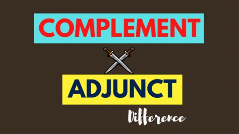 Complement Vs Adjunct Difference In English With Table Chart