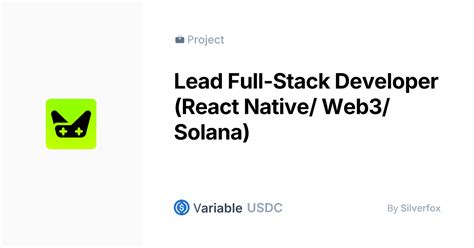 Lead Full Stack Developer React Native Web3 Solana By Silverfox