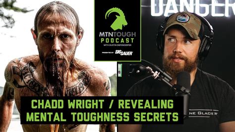 Chadd Wright Revealing His Mental Toughness Secrets The Mtntough