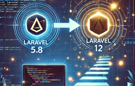 upgrading a laravel project from version 5 8 to laravel 12 edocbits