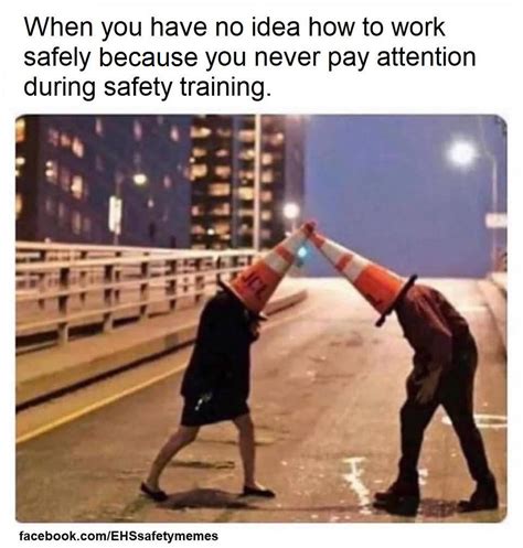 Occupational Health And Safety Pictures Funny