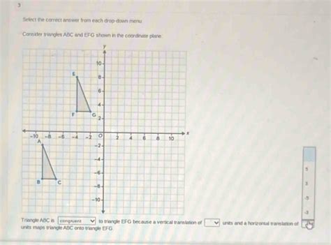 Solved 3 Select The Correct Answer From Each Drop Down Menu Consider Triangles Abc And Efg
