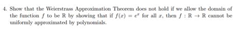Solved 4 Show That The Weierstrass Approximation Theorem
