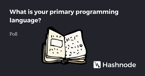 What Is Your Primary Programming Language 🤓 Hashnode