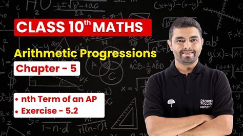 Arithmetic Progressions Nth Term Of An Ap And Exercise 52 Class 10 Maths Chapter 5 Youtube