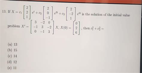 Solved 13 If X C 1 Left Begin Array L 2 2 Chegg Com