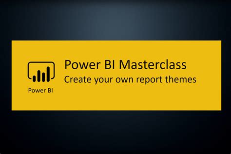 📊 mastering power bi — create your own report themes microsoft power